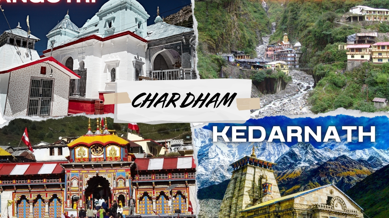 Char Dham Yatra: A Complete Guide to Uttarakhand’s Holy Pilgrimage ...
